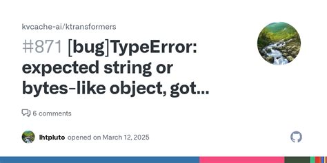 Bug Typeerror Expected String Or Bytes Like Object Got Nonetype