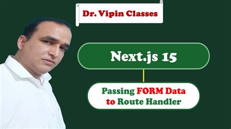 Route Handler Reading Form Data In Next Js 15 Hindi Dr Vipin