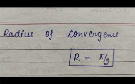 Q71 The Radius Of Convergence Of The Taylor Series Expansion Of The