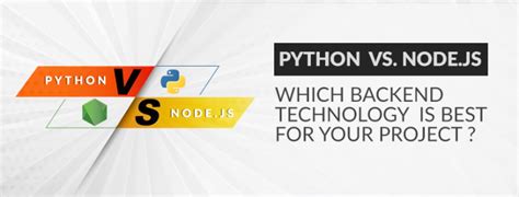Python Vs Node JS Best Programming Language For Your Project