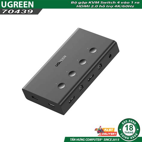 Kvm Switch 2 Cổng Hdmi 4k Và 4 Cổng Usb Ugreen 50744 Hỗ Trợ 4k 30hz Ugreen Việt Nam Tấn Hưng