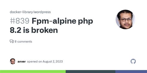 Fpm Alpine Php 8 2 Is Broken · Issue 839 · Docker Library Wordpress