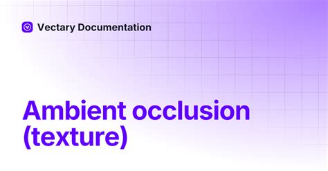 Ambient Occlusion Texture Vectary Documentation