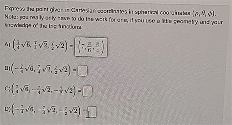 Solved Express The Point Given In Cartesian Coordinates In