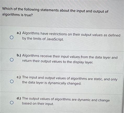 Solved Which Of The Following Statements About The Input And Chegg