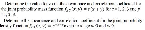 Solved Determine The Value For C And The Covariance And Chegg
