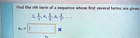 Solved Find The Nth Term Of A Sequence Whose First Several Terms Are