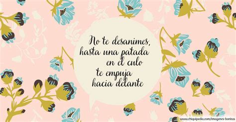 Imágenes De Ánimo Con Frases Para Compartir Y Descargar