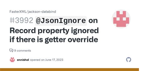 `jsonignore` On Record Property Ignored If There Is Getter Override · Issue 3992 · Fasterxml