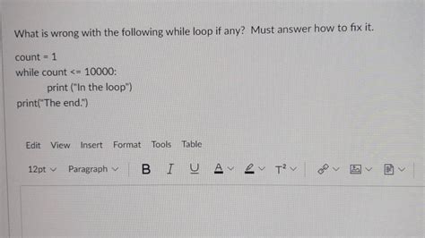 solved what is wrong with the following while loop if any