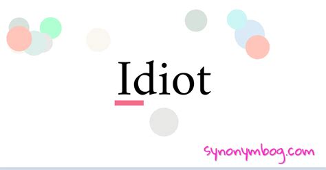 Synonym For Idiot