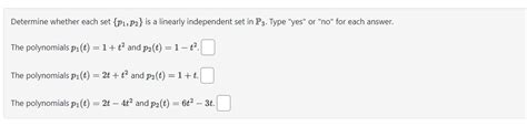 Solved Determine Whether Each Set P P Is A Linearly Chegg Com