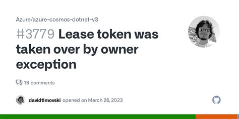Lease Token Was Taken Over By Owner Exception Issue Azure Azure Cosmos Dotnet V GitHub
