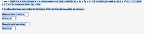 Solved 1 Point Find The Absolute Minimum And Absolute