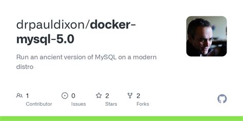 github drpauldixon docker mysql 5 0 run an ancient version of mysql