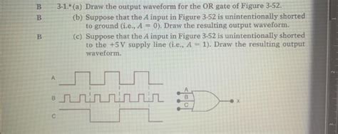 solved b b 3 1 a draw the output waveform for the or gate