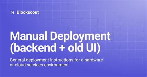 Manual Deployment Backend Old Ui Blockscout