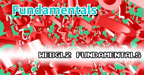 webgl2 fundamentals