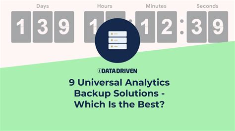 9 universal analytics backup solutions which is the best