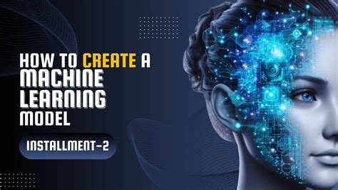 Part 2 Machine Learning Model Development Installment 2 Mlops Tutorial Series Aicouncil