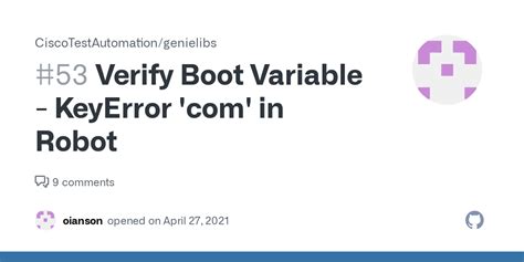 Verify Boot Variable KeyError Com In Robot Issue CiscoTestAutomation Genielibs GitHub