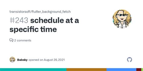 Schedule At A Specific Time Issue Transistorsoft Flutter Background Fetch Github