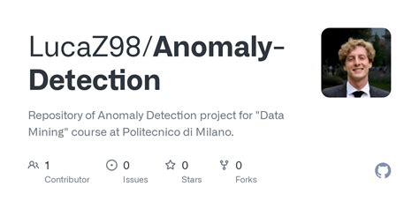 GitHub LucaZ Anomaly Detection Repository Of Anomaly Detection Project For Data Mining
