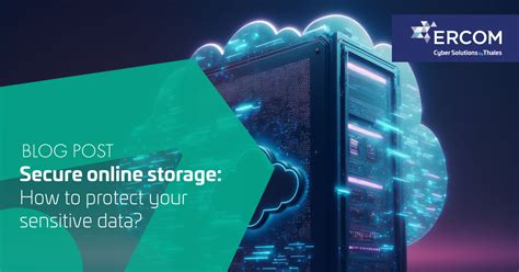 Secure Online Storage How To Protect Your Sensitive Data Cyber
