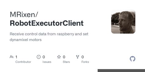 Github Mrixenrobotexecutorclient Receive Control Data From