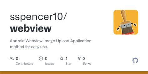 Github Sspencer10webview Android Webview Image Upload Application