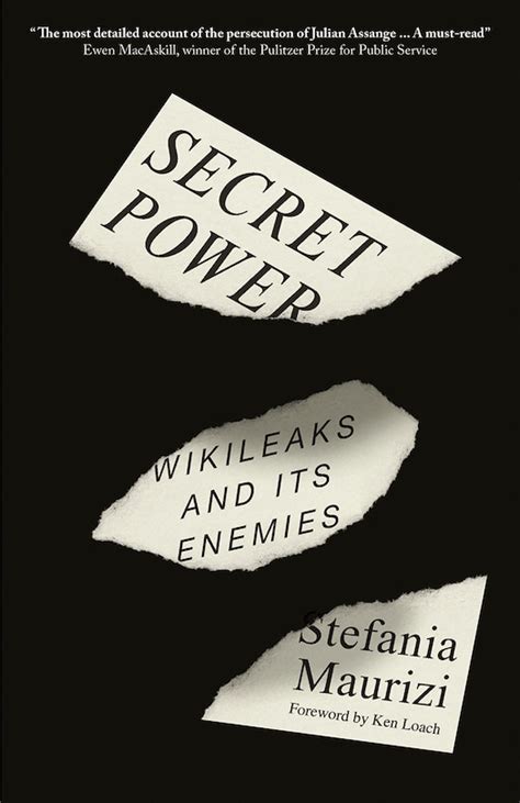 Secret Power Wikileaks And Its Enemies Indigo