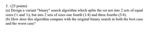 Solved 3 25 Points A Design A Variant Binary Search