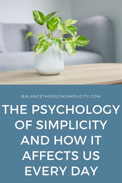 The Psychology Of Simplicity And How It Affects Us Every Day