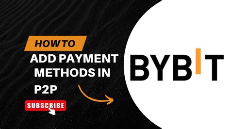 Bybit P2p Add Payment Method In Minutes Easy Tutorial Youtube