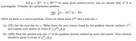 solved let y e rm a e rmxn be some given matrix vector and