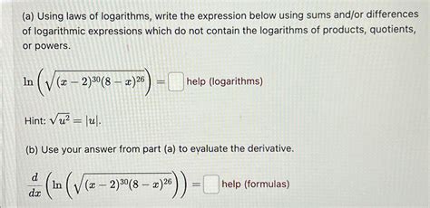Solved A Using Laws Of Logarithms Write The Expression Chegg