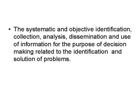 research methods the systematic and objective identification collection
