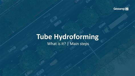 Tube Hydroforming What Is It Gestamp