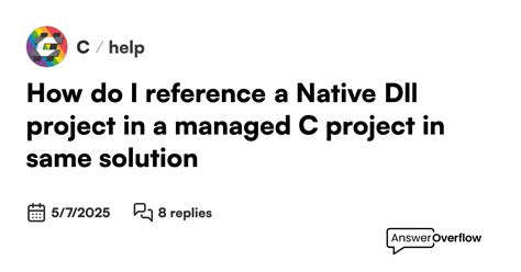 How Do I Reference A Native Dll Project In A Managed C Project In Same
