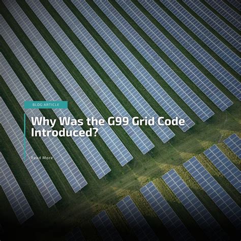 Why The G99 Grid Code Was Introduced Power System Solutions