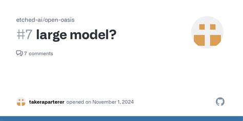 Large Model · Issue 7 · Etched Aiopen Oasis · Github