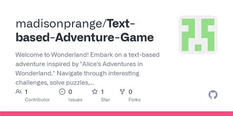 Github Madisonprangetext Based Adventure Game Welcome To Wonderland