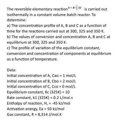 Isothermally In A Constant Volume Batch Reactor To Chegg