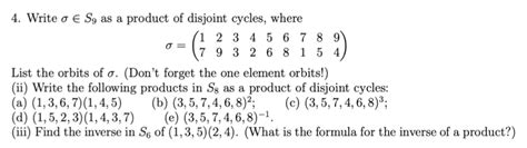 Solved 4 Write σ∈s9 As A Product Of Disjoint Cycles Where