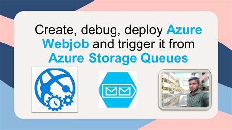 Create Debug Deploy Azure Webjob And Trigger It From Azure Storage
