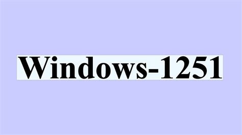 Windows 1251 Youtube