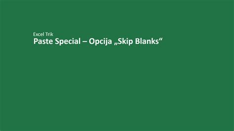 Excel Trik Paste Special Opcija „skip Blanks Excel Saveti