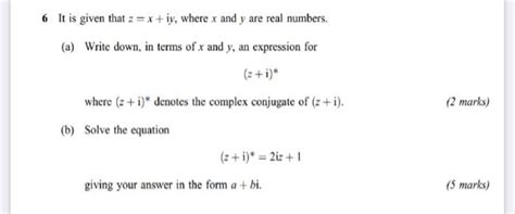 Solved It Is Given That Z X Iy Where X And Y Are Real Chegg Com