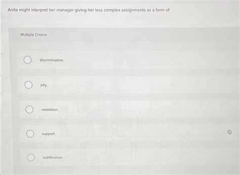 Solved Anita Might Interpret Her Manager Giving Her Less