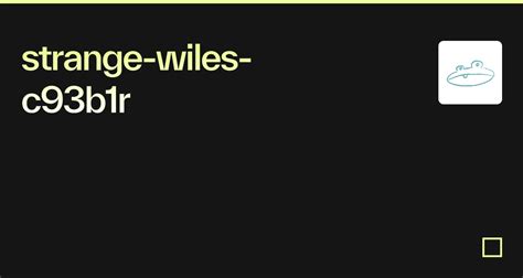 Strange Wiles C93b1r Codesandbox